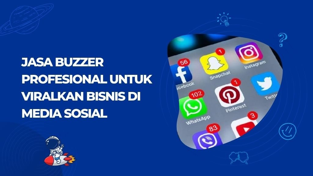 Jasa Buzzer Profesional untuk Meningkatkan Exposure